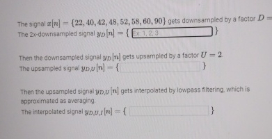 Solved The signal x[n]={22,40,42,48,52,58,60,90} ﻿gets | Chegg.com