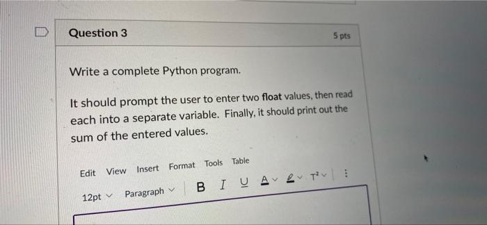 Solved ID Question 3 5 pts Write a complete Python program. | Chegg.com