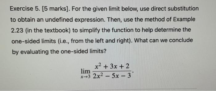 Solved Exercise 5. [5 marks]. For the given limit below, use | Chegg.com