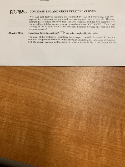 Solved PRACTICE COMBINED SAG AND CREST VERTICAL CURVES | Chegg.com