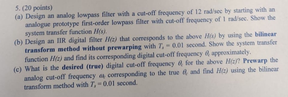 Solved (20 ﻿points)(a) ﻿Design an analog lowpass filter with | Chegg.com