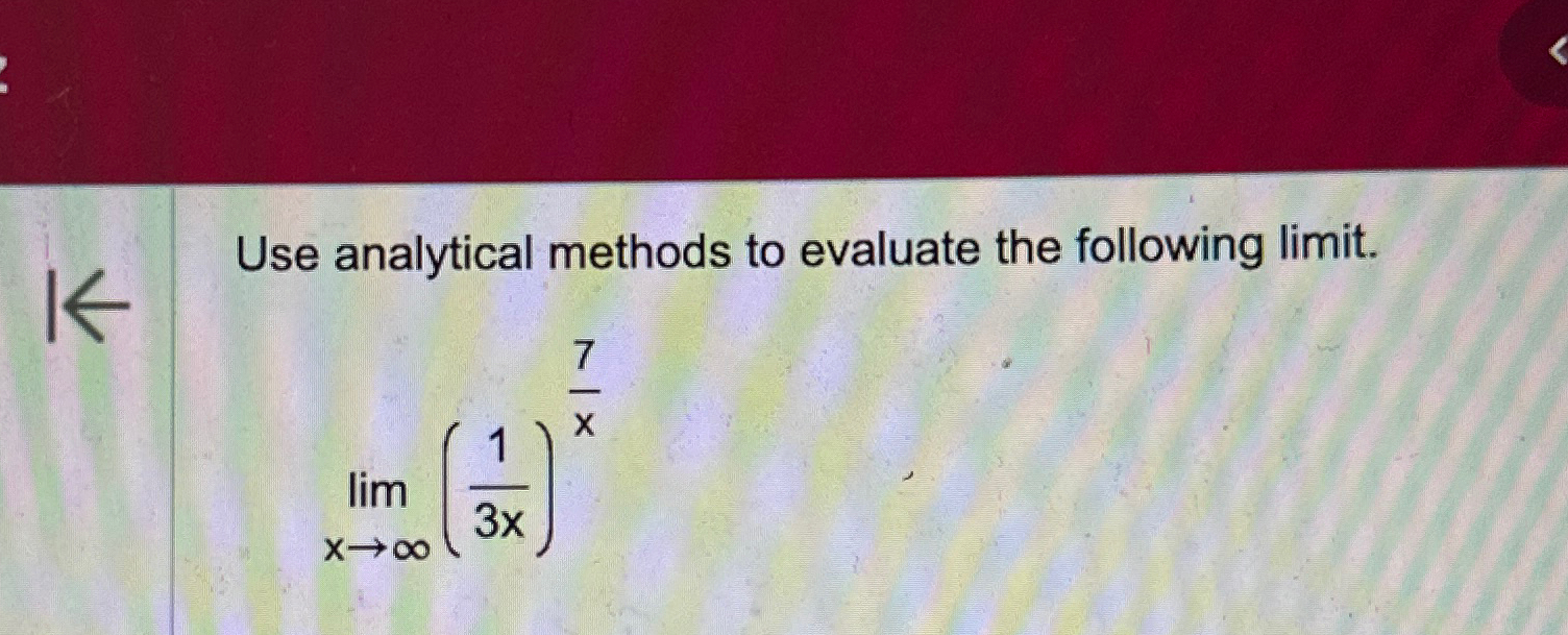 Solved Use analytical methods to evaluate the following | Chegg.com