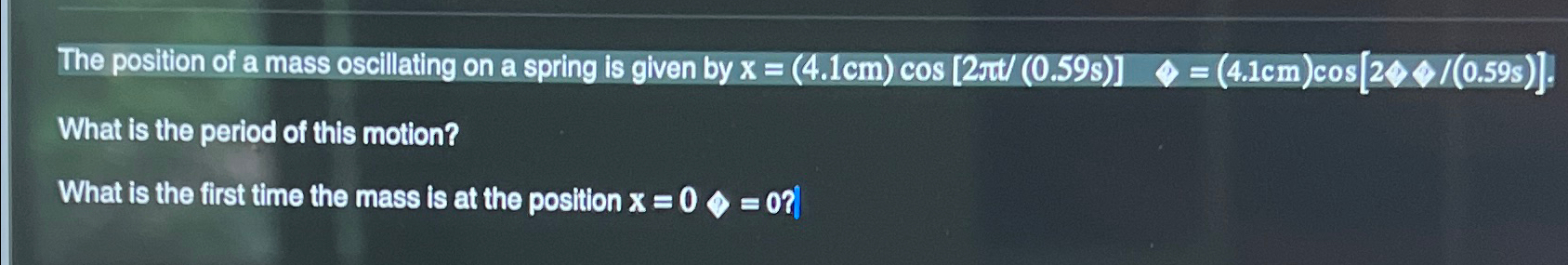 Solved The position of a mass oscillating on a spring is | Chegg.com