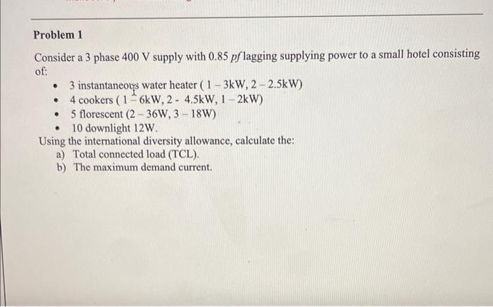 Solved Consider a 3 phase 400 V supply with 0.85 pf lagging | Chegg.com