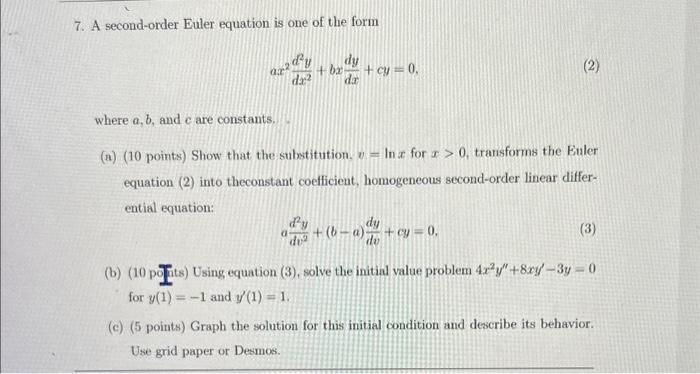 Solved 7 A Second Order Euler Equation Is One Of The Form