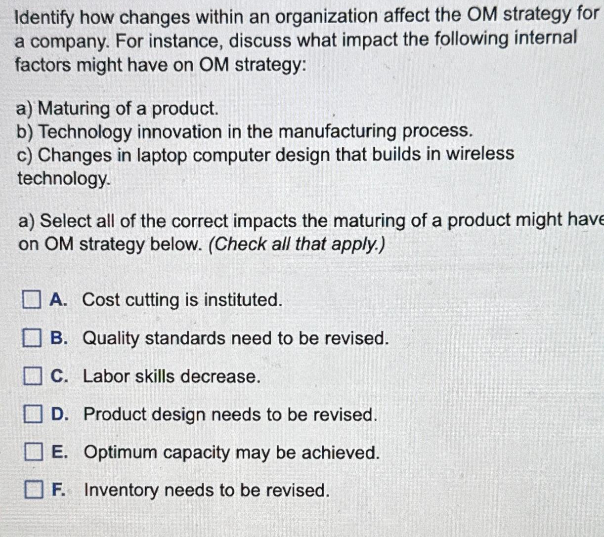 Solved Identify how changes within an organization affect | Chegg.com