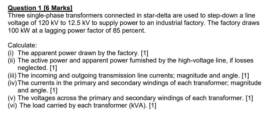 Solved Question 1 [6 Marks Three single-phase transformers | Chegg.com