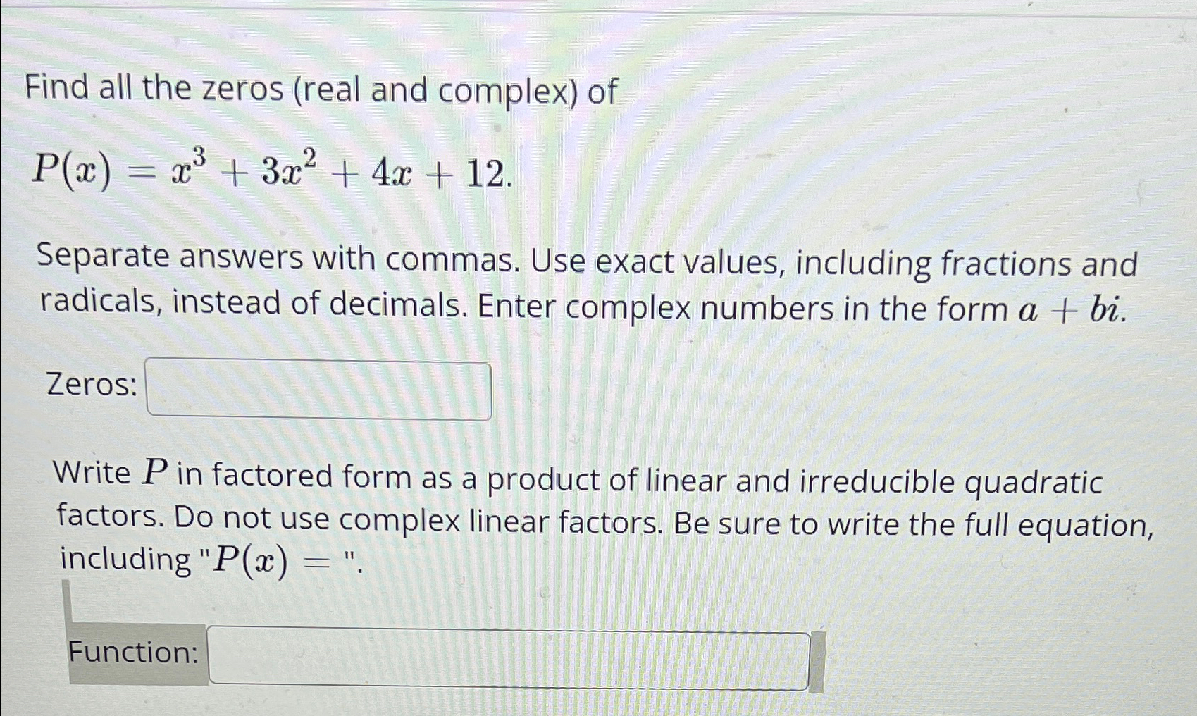 Solved Find all the zeros (real and complex) | Chegg.com