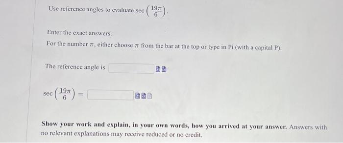 Solved Use reference angles to evaluate sec 19x 6 Enter the | Chegg.com