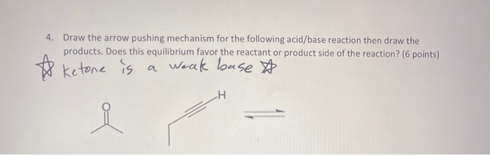 Solved 4. Draw the arrow pushing mechanism for the following | Chegg.com