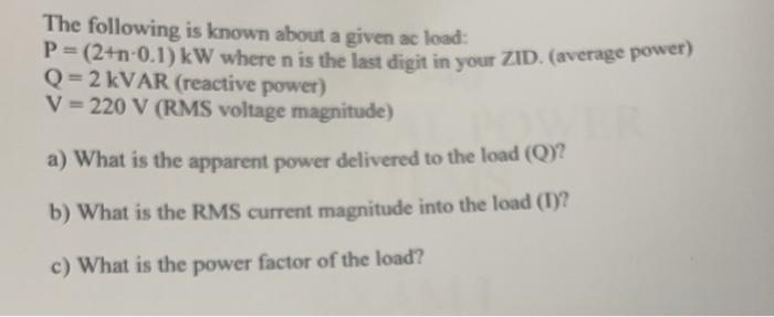 The Following Is Known About A Given Ac Load 