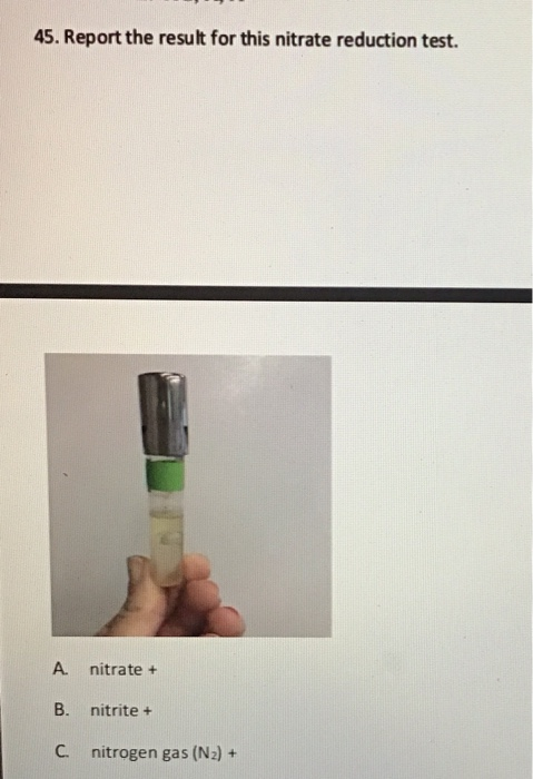 Solved 45. Report the result for this nitrate reduction | Chegg.com