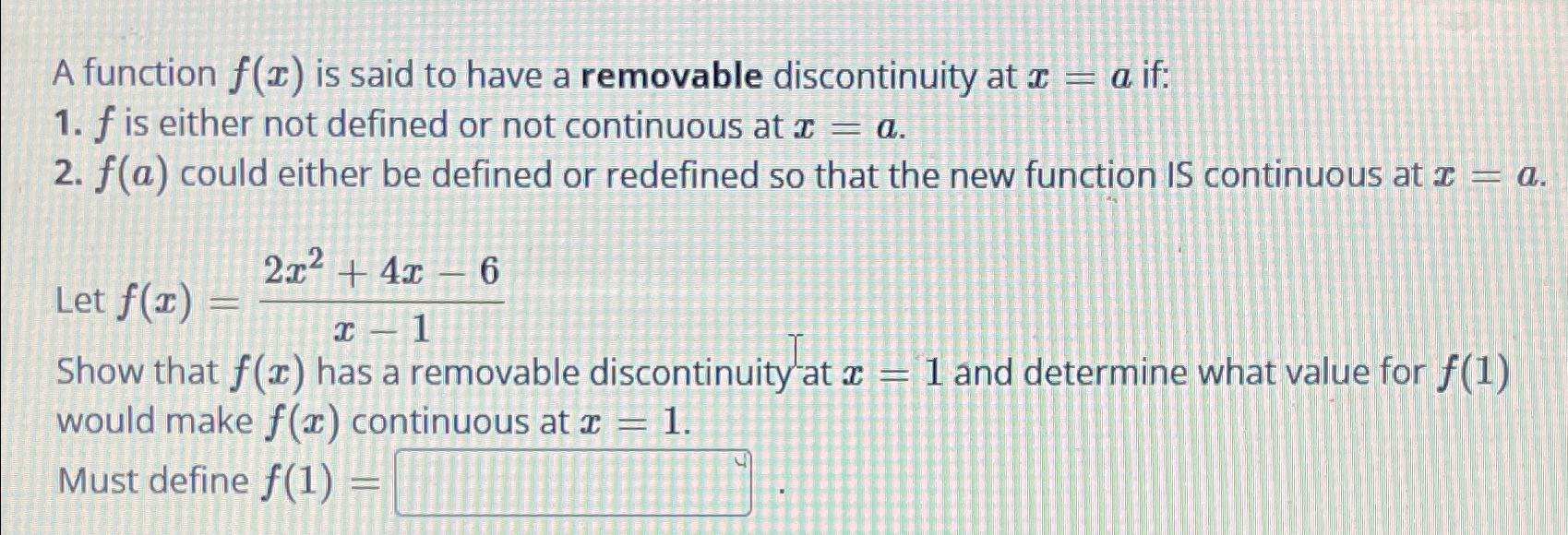 Solved A function f(x) ﻿is said to have a removable | Chegg.com