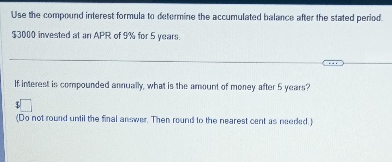 Solved Use the compound interest formula to determine the | Chegg.com