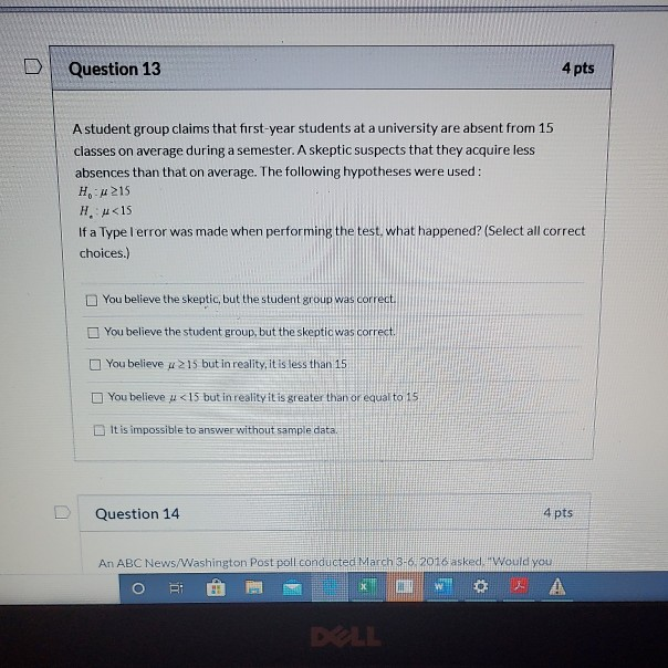 Solved Question 13 4 pts A student group claims that | Chegg.com