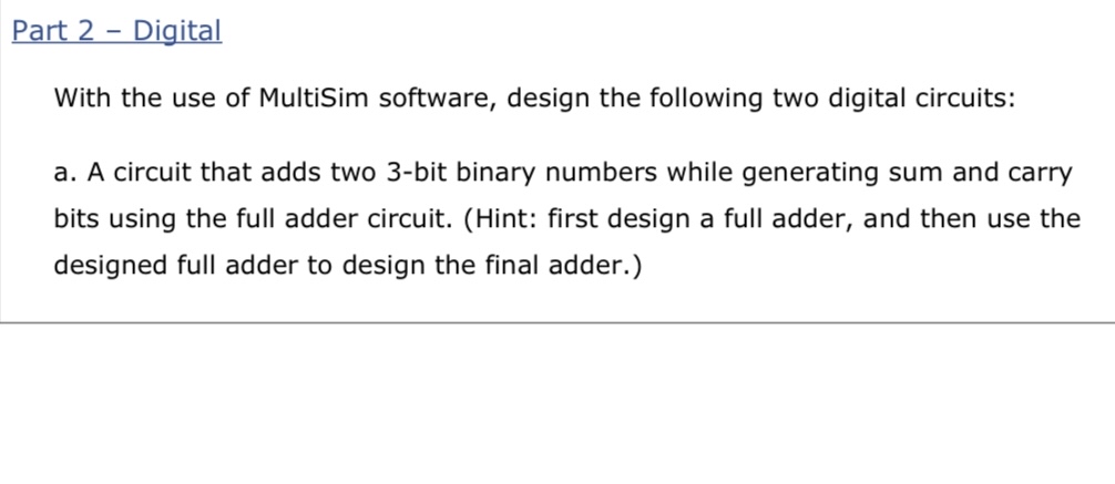 Part 2 - ﻿DigitalWith the use of MultiSim software, | Chegg.com