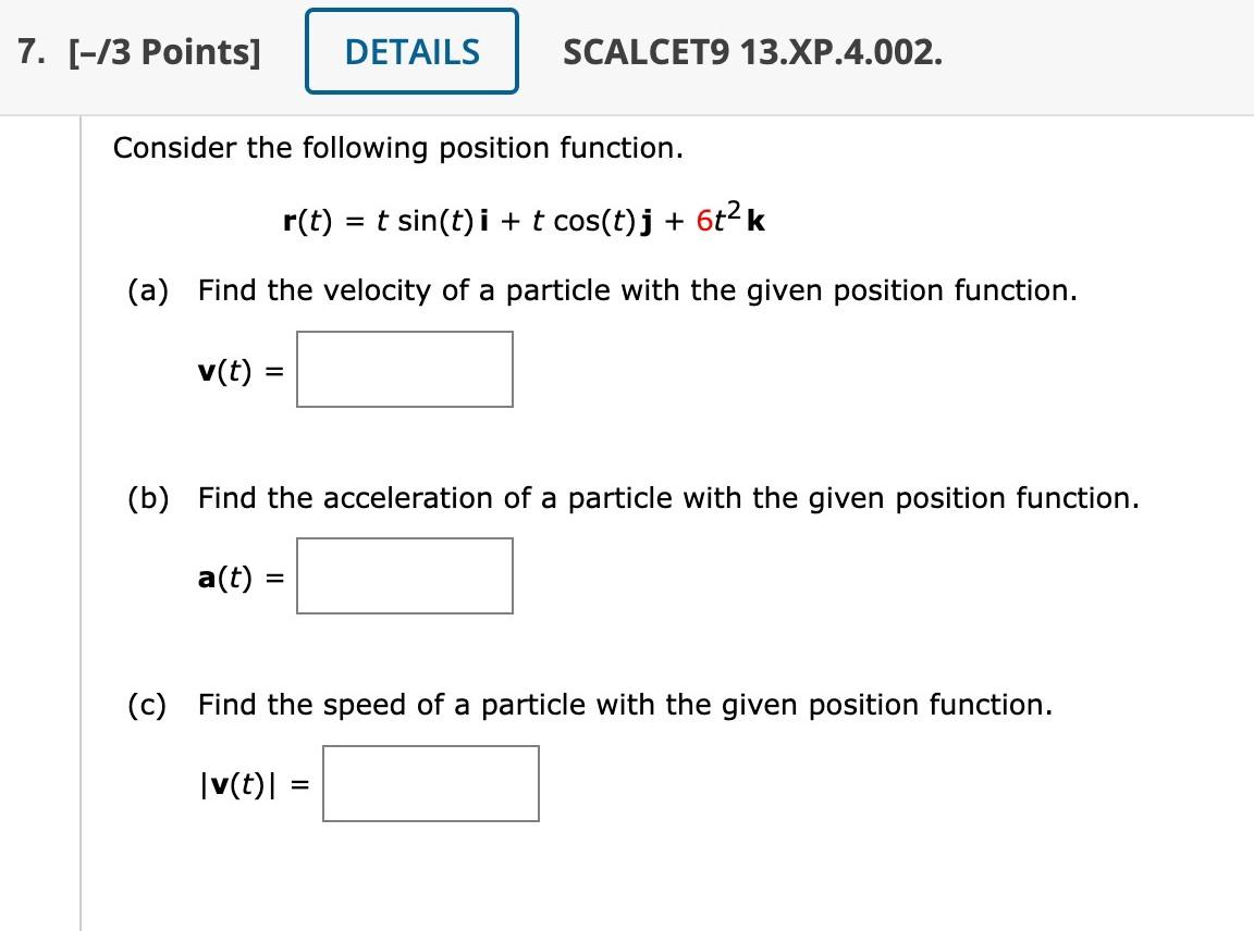 Solved Consider the following position function. | Chegg.com