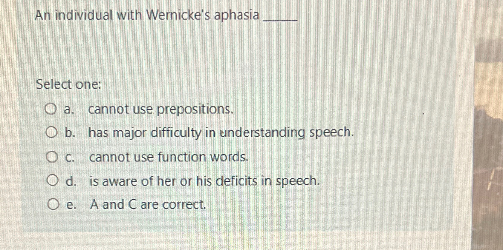 Solved An individual with Wernicke's aphasia q,Select one:a. | Chegg.com