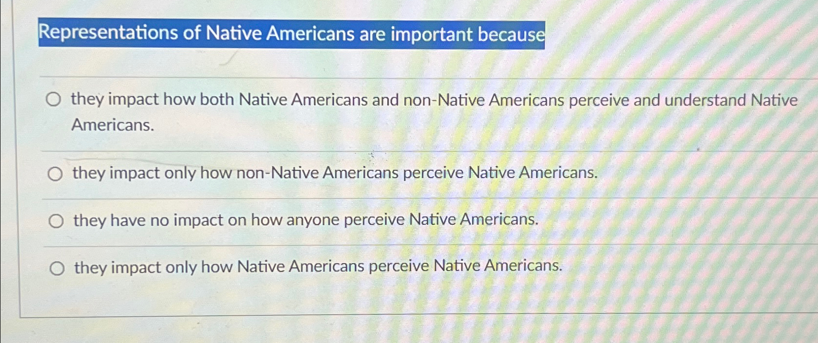 Solved Representations of Native Americans are important | Chegg.com