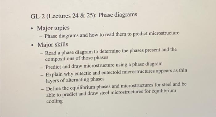 GL-2 (Lectures 24 & 25): Phase diagrams Major topics | Chegg.com