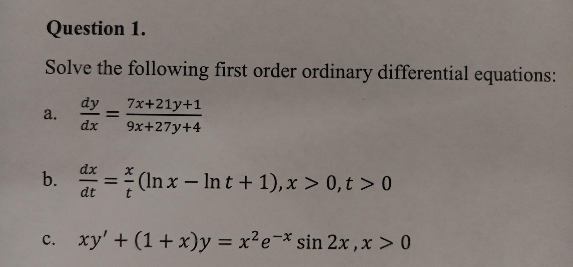 Solved Question 1. Solve the following first order ordinary | Chegg.com