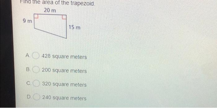 Solved Find the area of the trapezoid. 20 m 9 m A. 428 | Chegg.com
