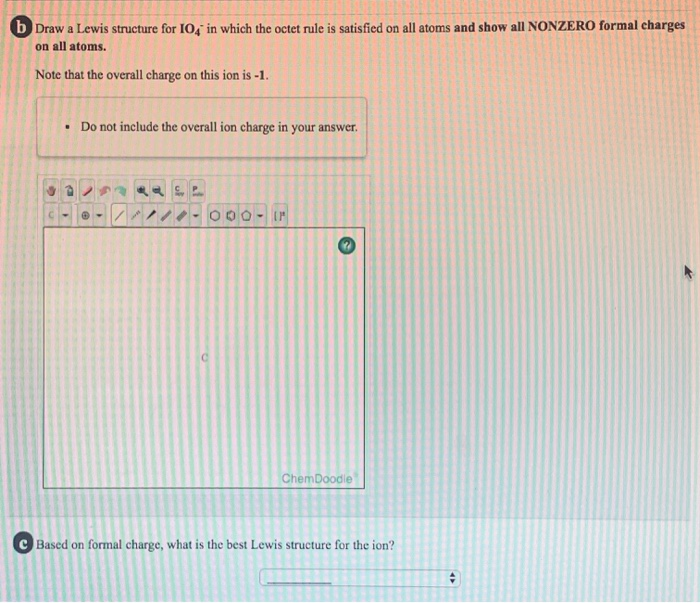 Solved In the IO4 ion, the I atom is the central atom. a | Chegg.com
