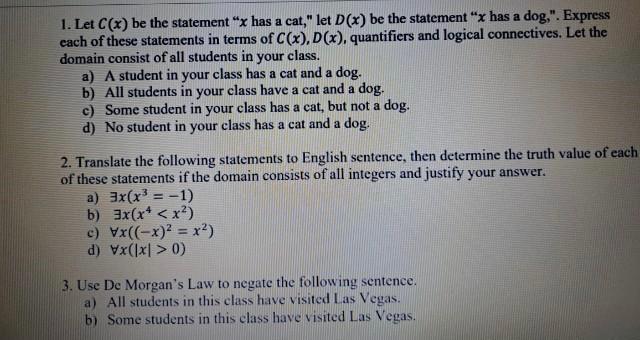 Solved 1. Let C(x) be the statement " x has a cat," let D(x) | Chegg.com