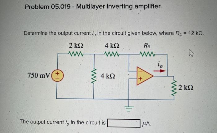 Solved Problem 05.019 - Multilayer inverting amplifier | Chegg.com