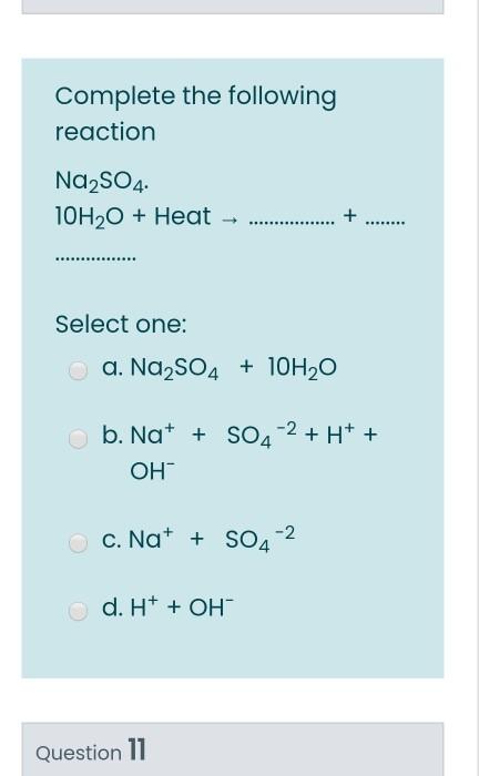 Solved Complete the following reaction Na SO4 10H2O + Heat - | Chegg.com