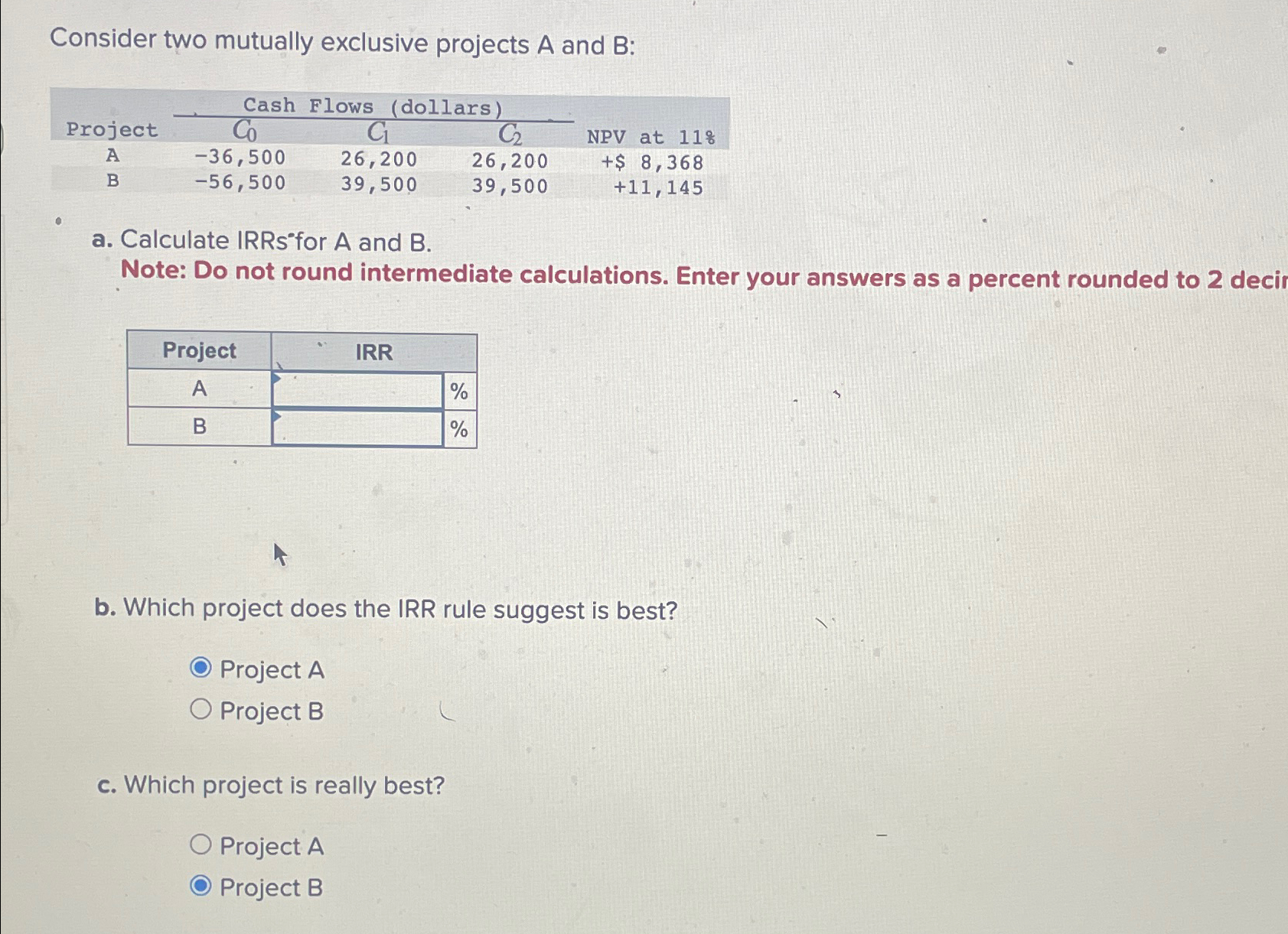Solved Consider two mutually exclusive projects A and B | Chegg.com