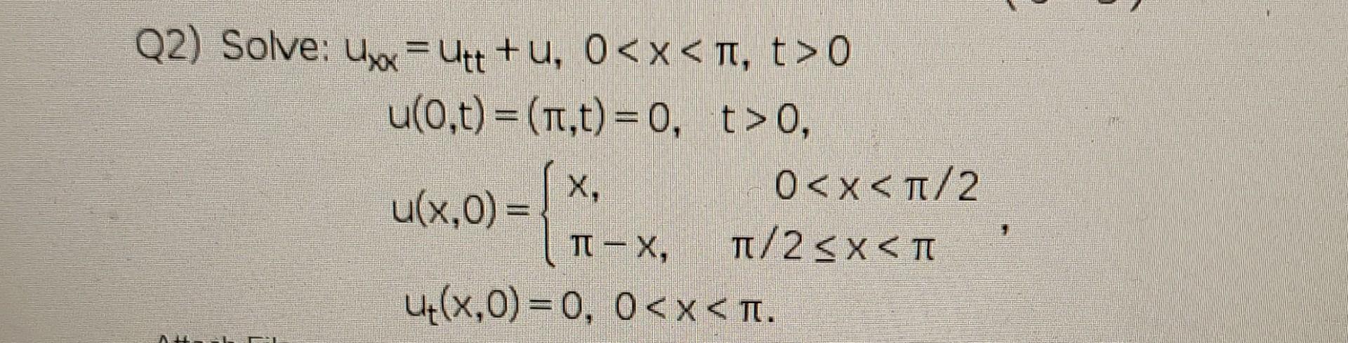 Solved uxx=utt+u,0 | Chegg.com