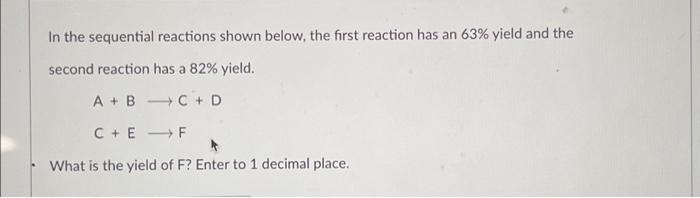 Solved In the sequential reactions shown below, the first | Chegg.com