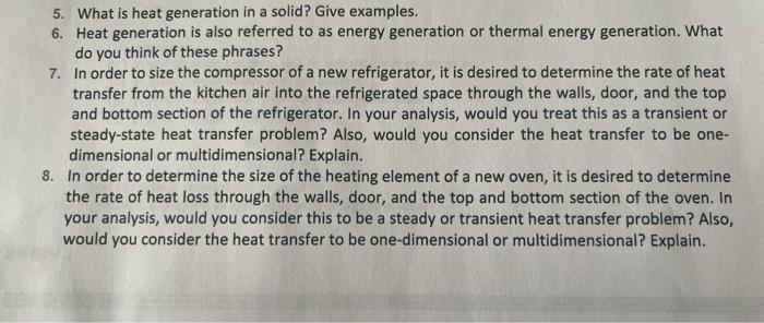 Solved 5. What is heat generation in a solid? Give examples. | Chegg.com