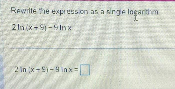 Solved Rewrite the expression as a single logarithm. 2 In | Chegg.com