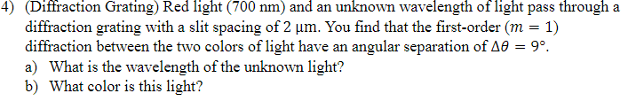 Solved (Diffraction Grating) ﻿Red light ( 700nm ﻿and an | Chegg.com