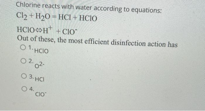 Solved Chlorine reacts with water according to equations: | Chegg.com