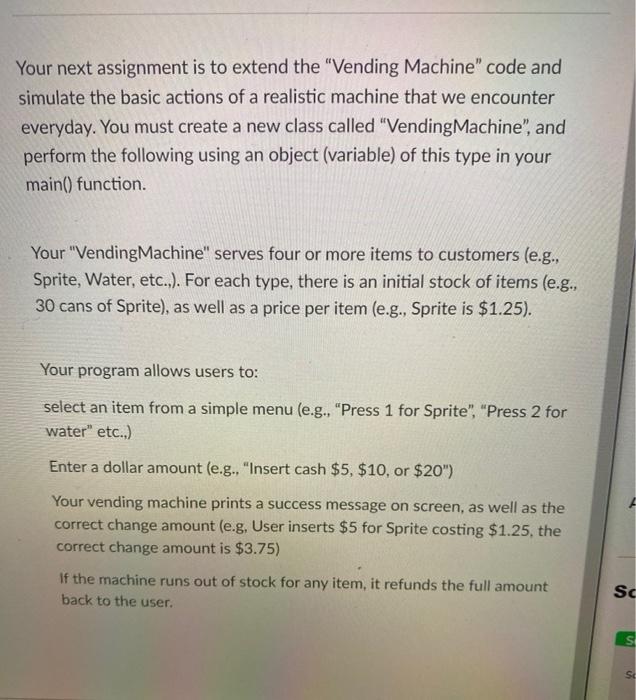 Solved Your Next Assignment Is To Extend The Vending 