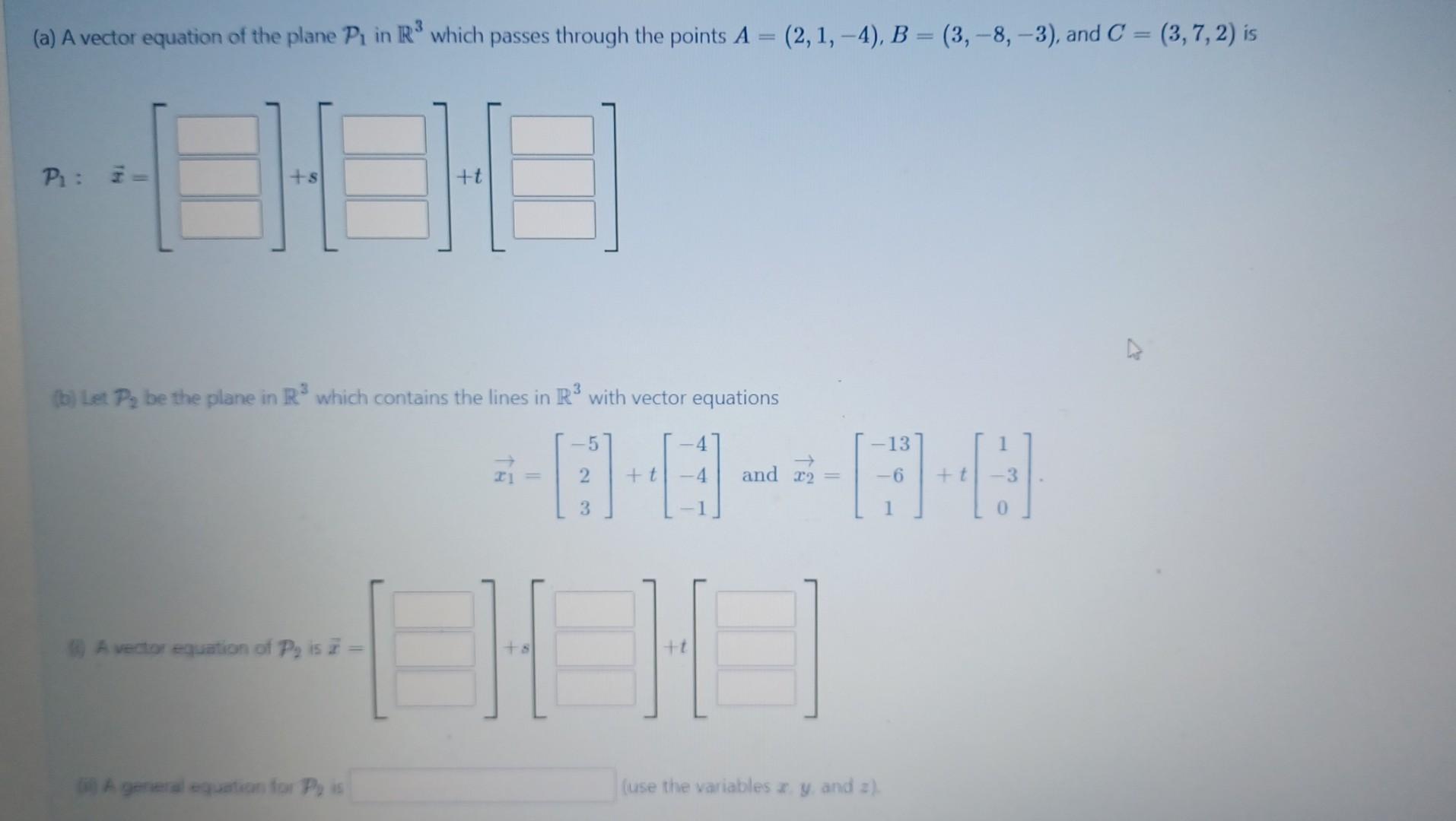 Solved (a) A vector equation of the plane P1 in R3 which | Chegg.com