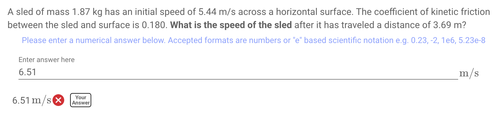 Solved A sled of mass 1.87kg ﻿has an initial speed of 5.44ms | Chegg.com