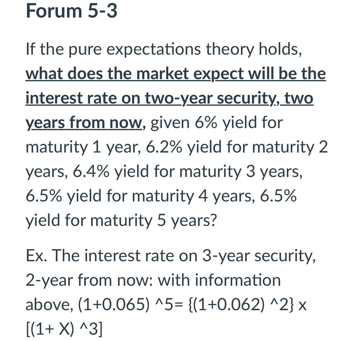 Solved If the pure expectations theory holds, what does the | Chegg.com