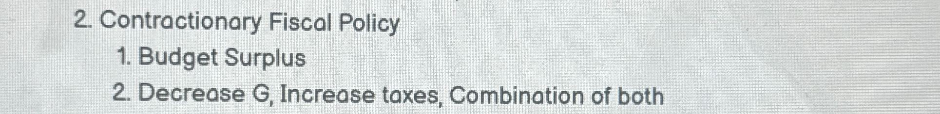 Solved Explain Contractionary Fiscal PolicyBudget | Chegg.com