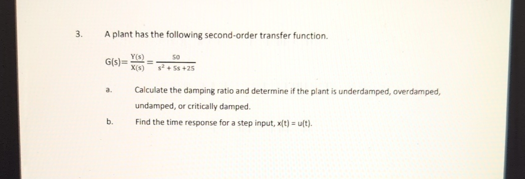Solved A plant has the following second-order transfer | Chegg.com
