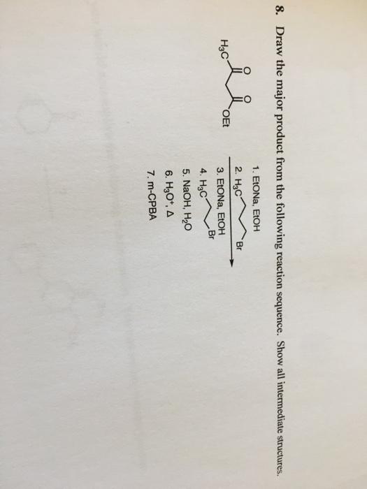 Solved 8. Draw the major product from the following reaction | Chegg.com