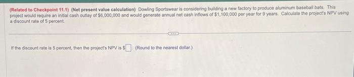 Solved (Related to Checkpoint 11.1) (Net present value | Chegg.com