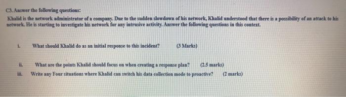 Solved C3.Answer the following questions: Khalid is the | Chegg.com