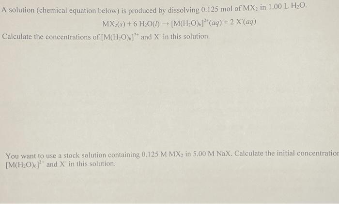 Solved A solution (chemical equation below) is produced by | Chegg.com