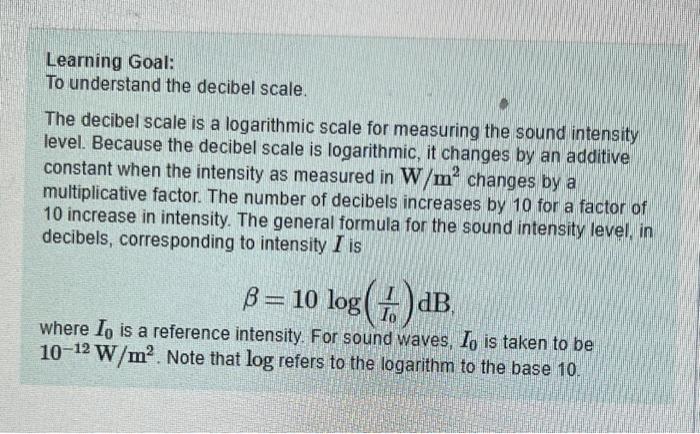 Solved Learning Goal: To understand the decibel scale. The | Chegg.com