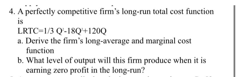 Solved A perfectly competitive firm's long-run total cost | Chegg.com
