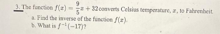 Solved 3. The function f(x)=59x+32 converts Celsius | Chegg.com